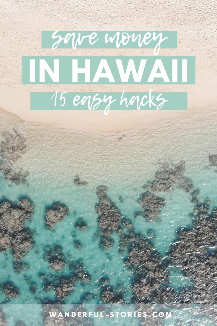 Hawaii Budget Travel Tips | 15 Tips For Saving Money - Wanderful Stories