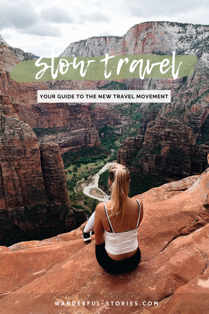 What is slow travel? Tips and benefits of slow travel - Wanderful Stories