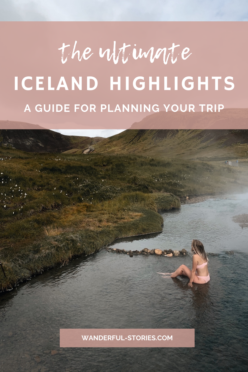 10 x Ultimate Iceland Highlights You Can't Miss - Wanderful Stories